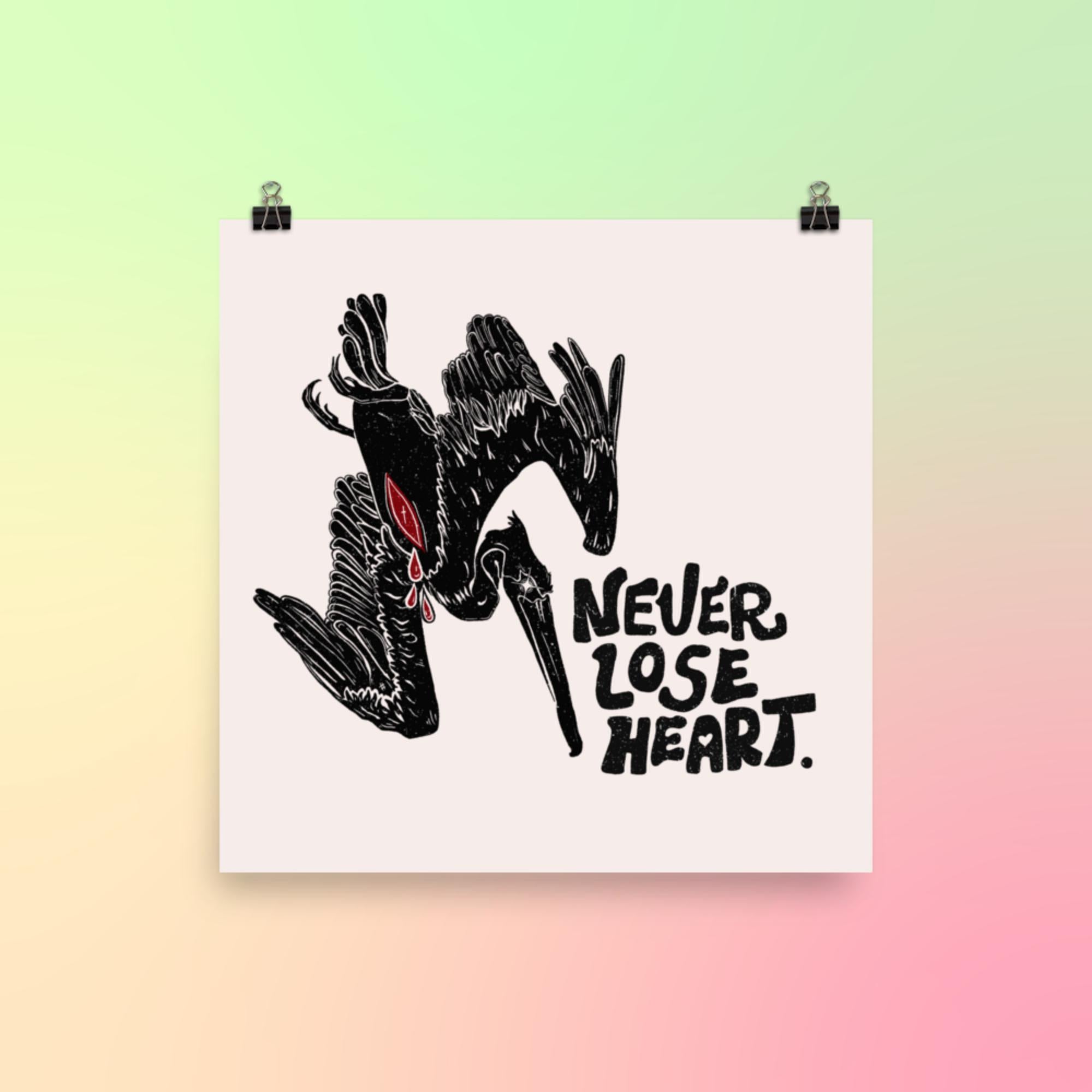 Never Lose Heart/Good Pelican - poster/print – andhersaints